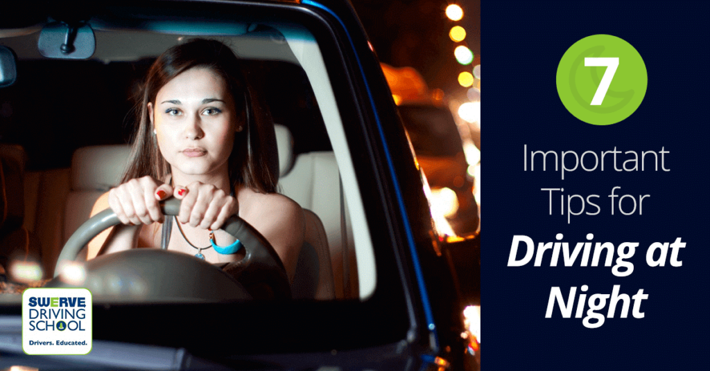 7 Important Tips for Driving at Night | Swerve Driving School