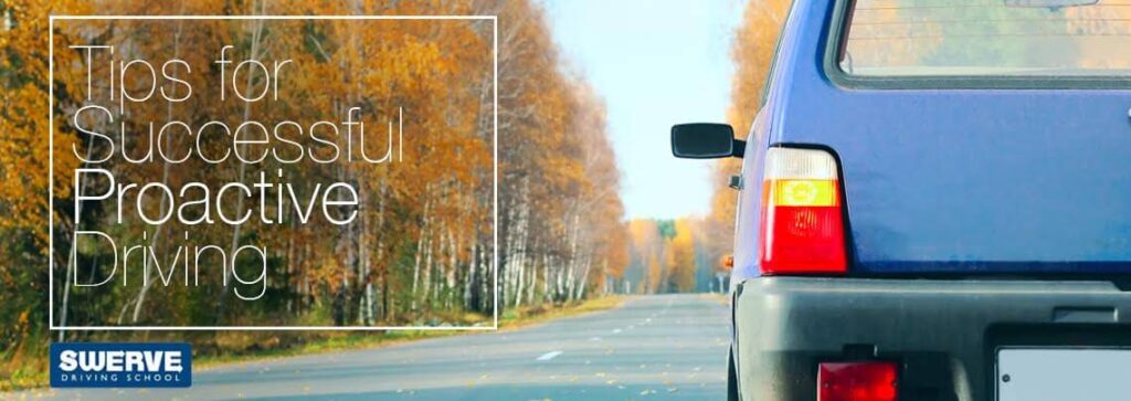 Tips for Successful Proactive Driving - Swerve
