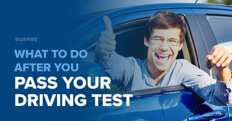 What to Do After You Pass Your Driving Test - Swerve